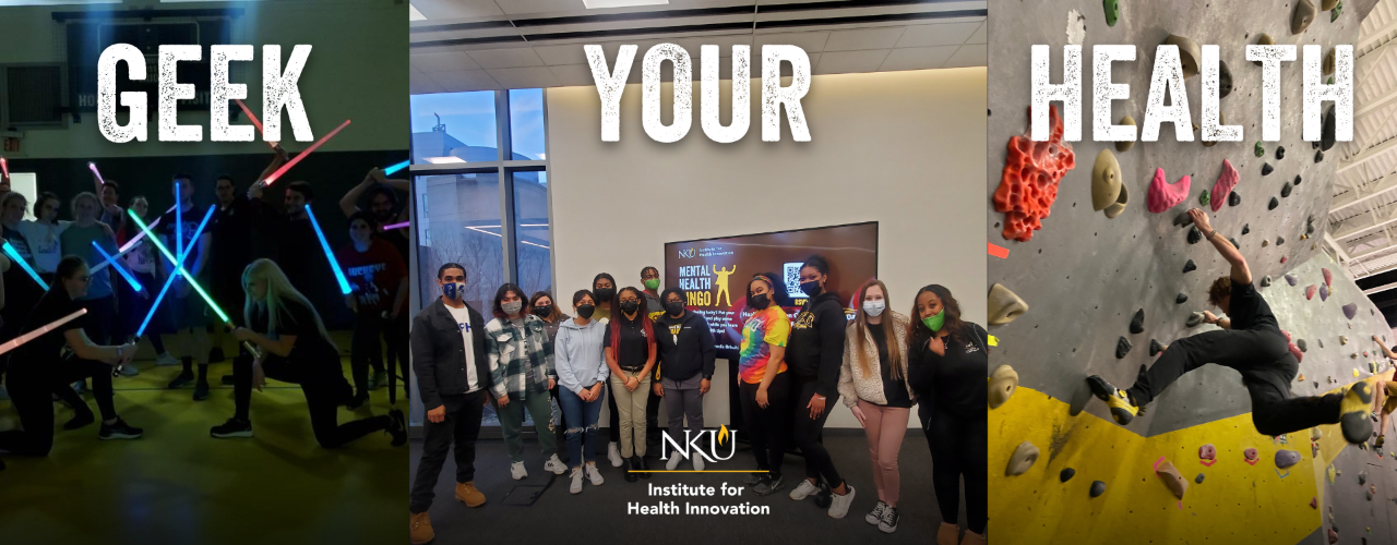 Geek Your Health: Northern Kentucky University, Greater Cincinnati Region
